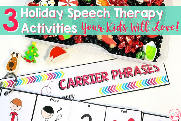 3 HOLIDAY SPEECH THERAPY ACTIVITIES YOUR STUDENTS WILL LOVE – Live Love ...