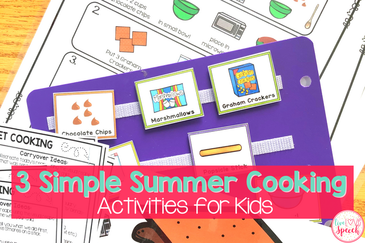 3 Simple Summer Cooking Activities For Kids – Live Love Speech