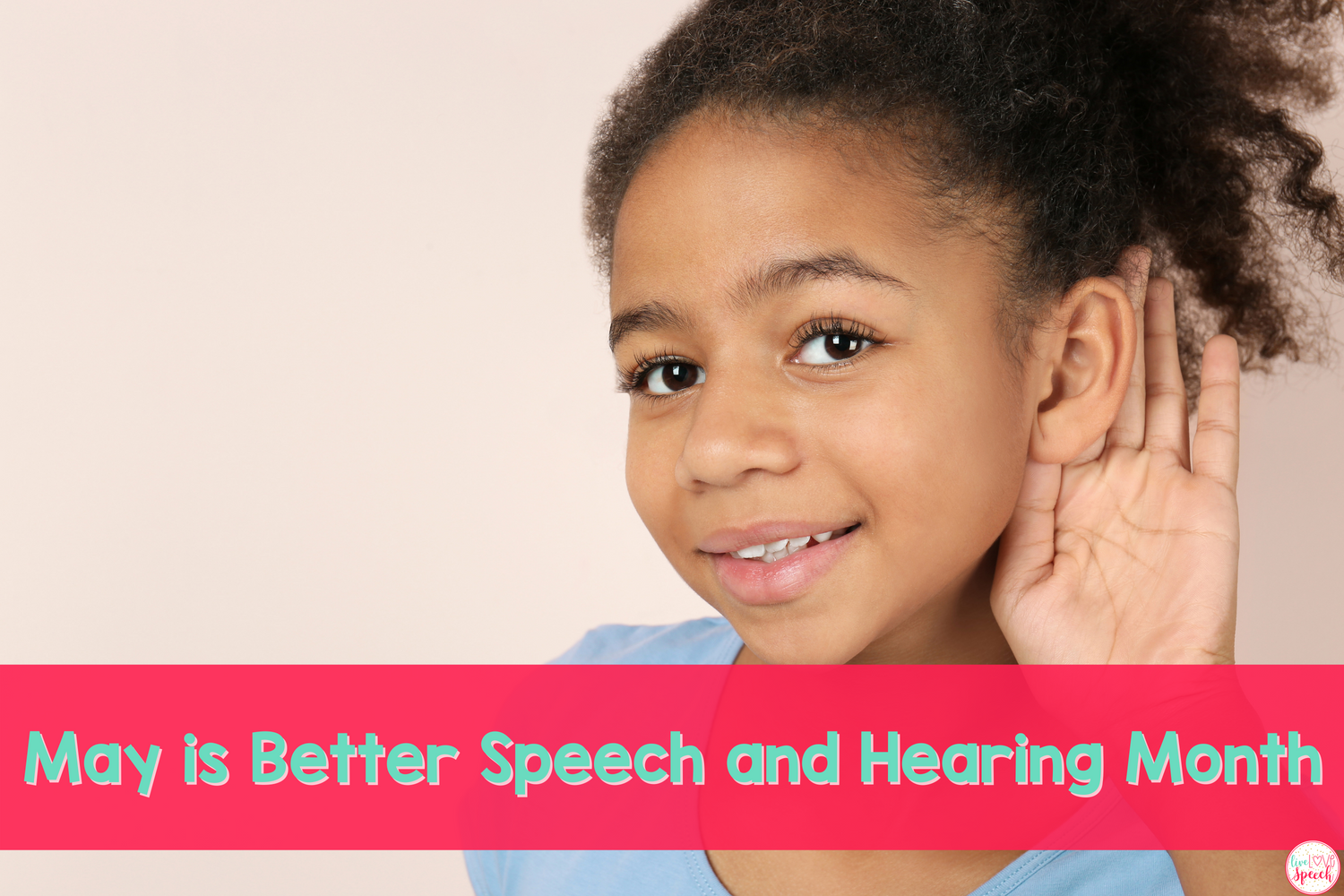 MAY IS BETTER SPEECH AND HEARING MONTH!!! BIG THINGS PLANNED!! – Live ...