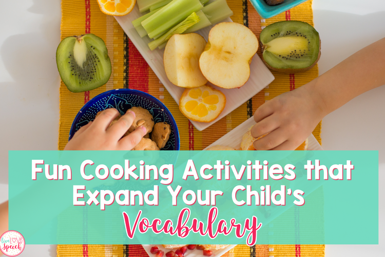 Fun Cooking Activities That Expand Your Child's Vocabulary – Live Love ...
