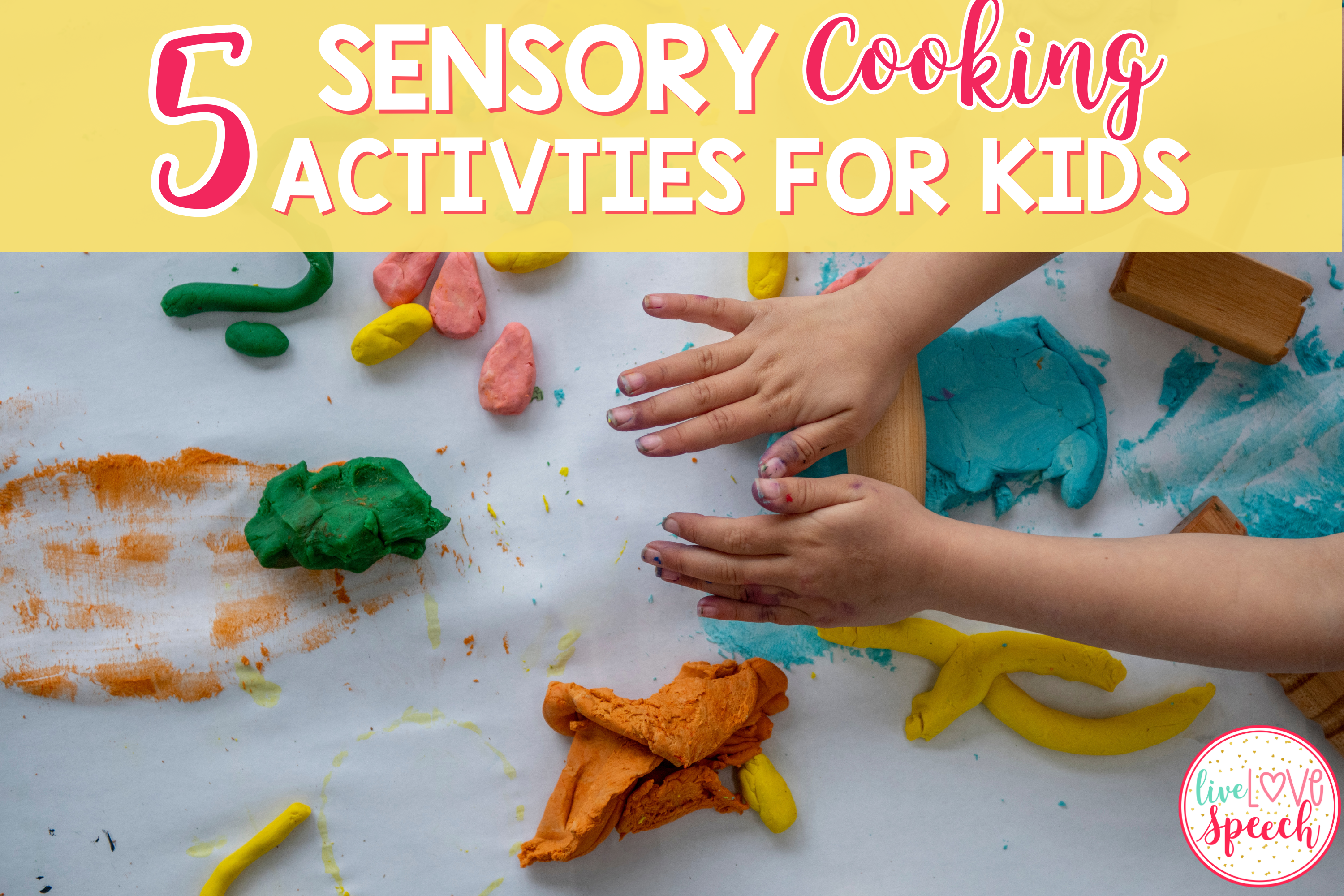 5 Sensory Cooking Activities for Kids – Live Love Speech