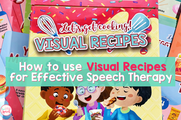 How to Use Visual Recipes for Effective Speech Therapy – Live Love Speech