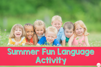 SUMMER FUN LANGUAGE ACTIVITY! – Live Love Speech