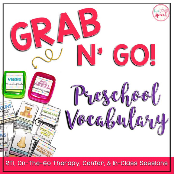 Grab N' Go Preschool Vocabulary | Speech Therapy Resource – Live Love ...