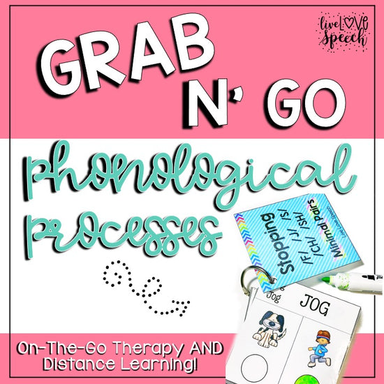 Grab N' Go Phonological Processes | Speech Therapy – Live Love Speech